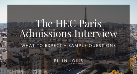 The HEC Paris Interview - What to Expect + Sample Questions