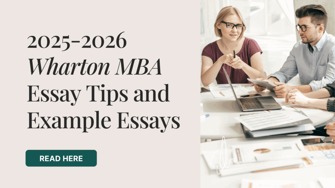 2025-2026 Wharton MBA Essay Tips and Example Essays