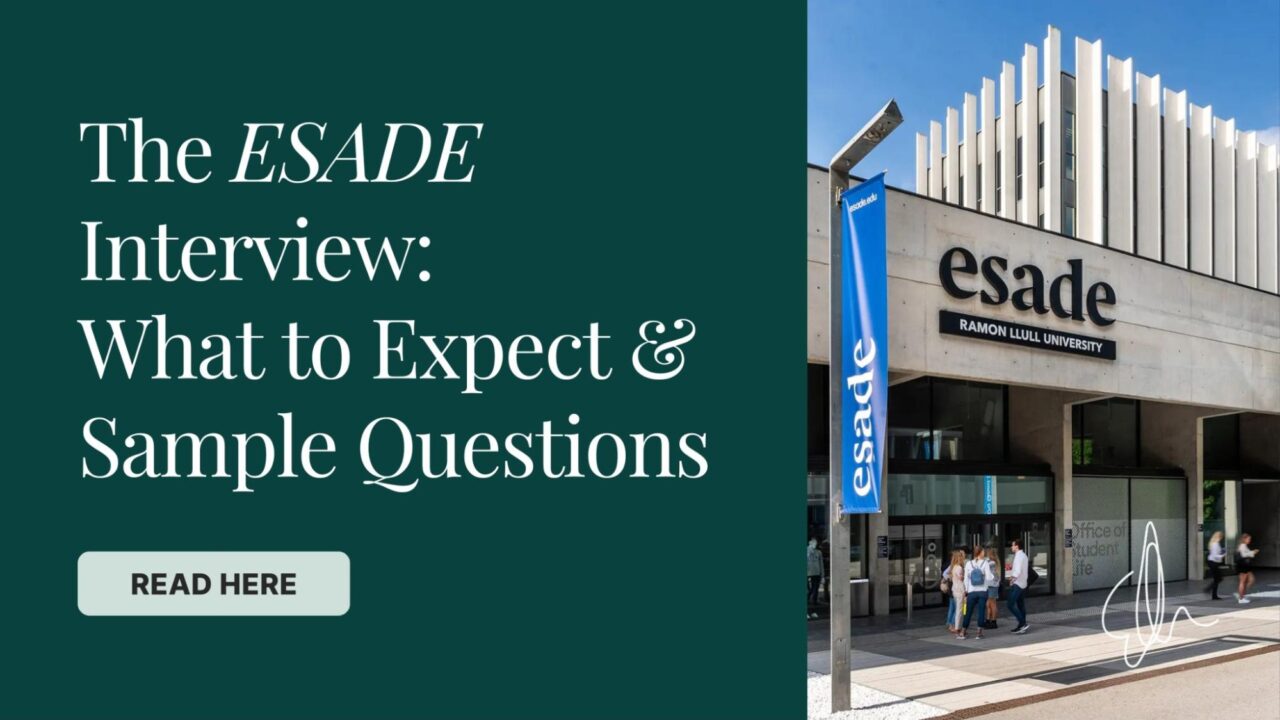 The ESADE Interview - What to Expect + Sample Questions
