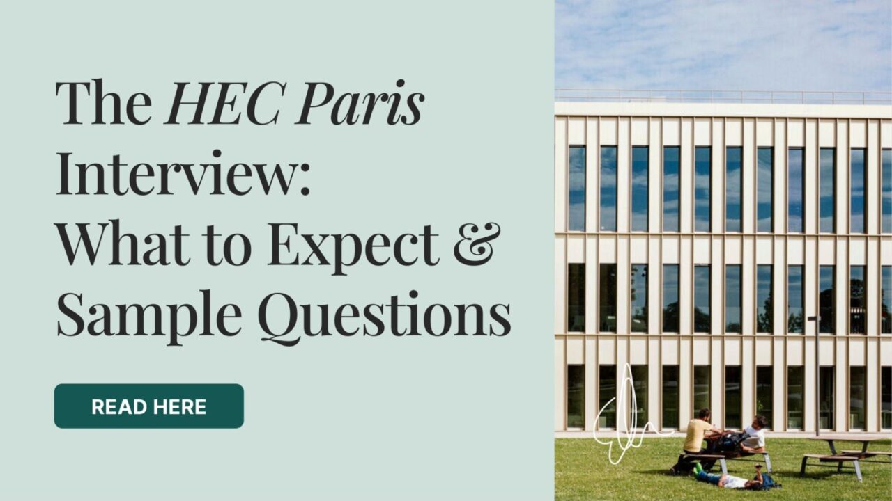 The HEC Paris Interview - What to Expect + Sample Questions