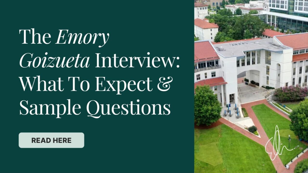 Emory Goizueta Interview: What To Expect + Sample Questions